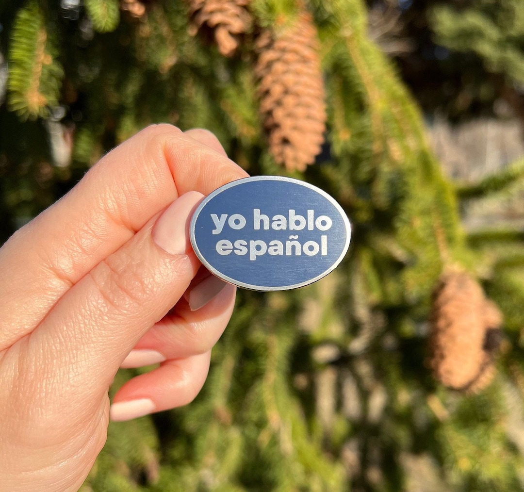 Enamel Pin: "yo Hablo Español" ("i Speak Spanish") ~ Gold or Silver W ...
