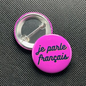 Pin: "je Parle Français" ~ I Speak French Pinback Button ~ Nine Bright ...