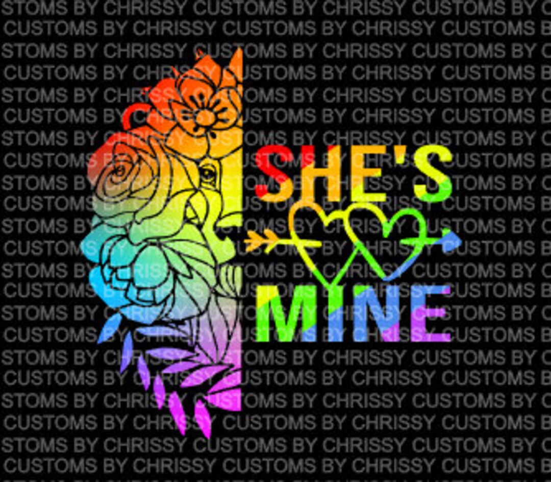 She's Mine Pride PNG, JPEG, Sublimaton, Waterslide, Digital File - Etsy