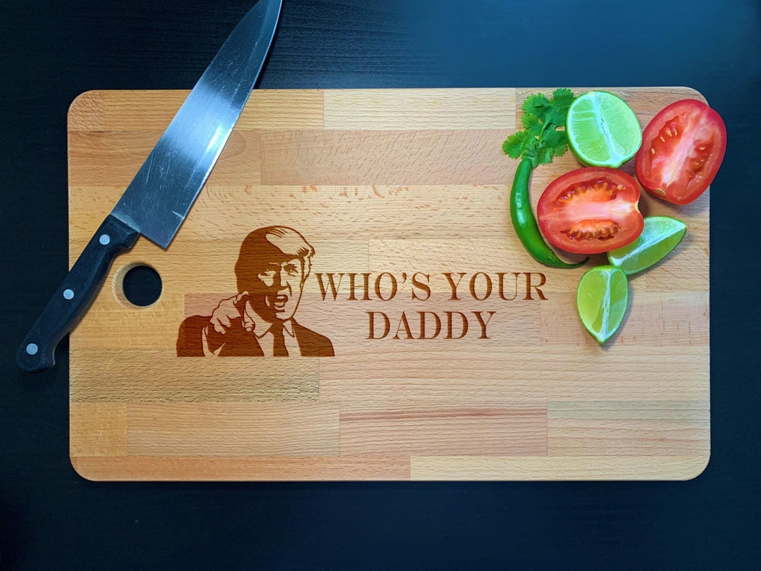 Engraved Donald Trump Gift - Trump Cutting Board, Cheese Board, Funny ...