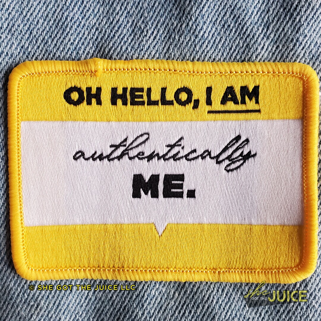 Authentically Me. Iron on Woven Patch hello I'm, Name Tag Everyday Self ...