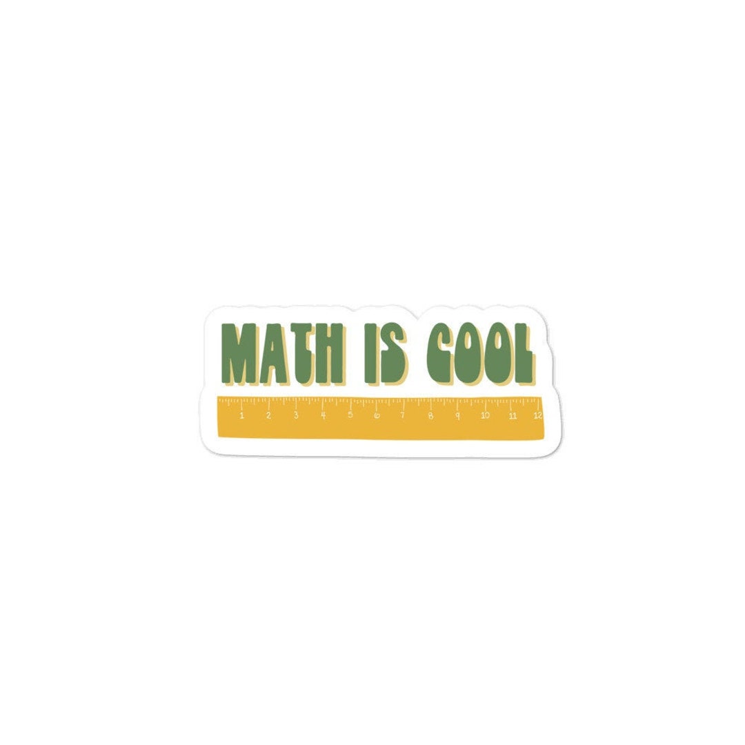 Math is Cool Sticker, Math Sticker, Math Nerd, Math Teacher, Math ...