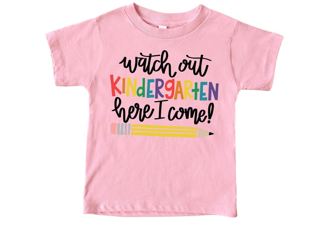 Watch Out Kindergarten Here I Come, Kindergarten Shirt, Back to School ...