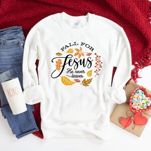 Fall for Jesus He Never Leaves Shirt,fall Shirt, Thanksgiving Shirt ...