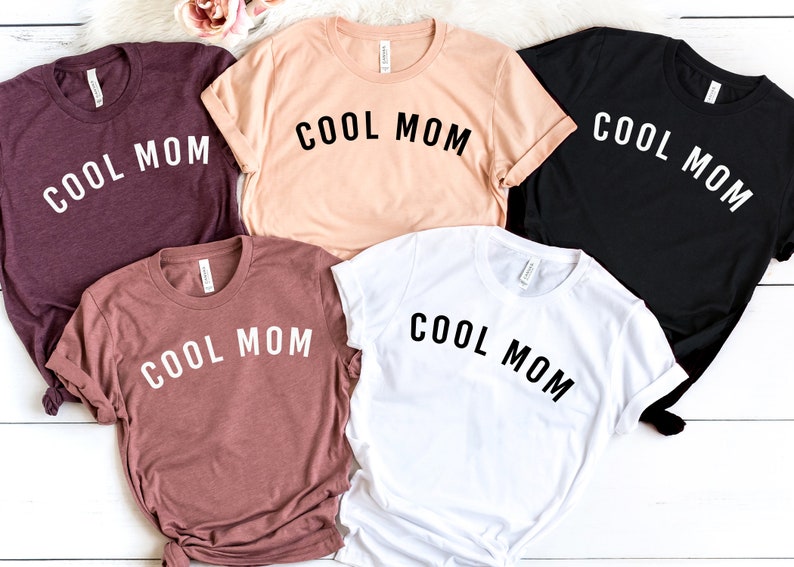 Cool Mom Shirt Best Mom Ever Shirt Mother's Day Shirt - Etsy