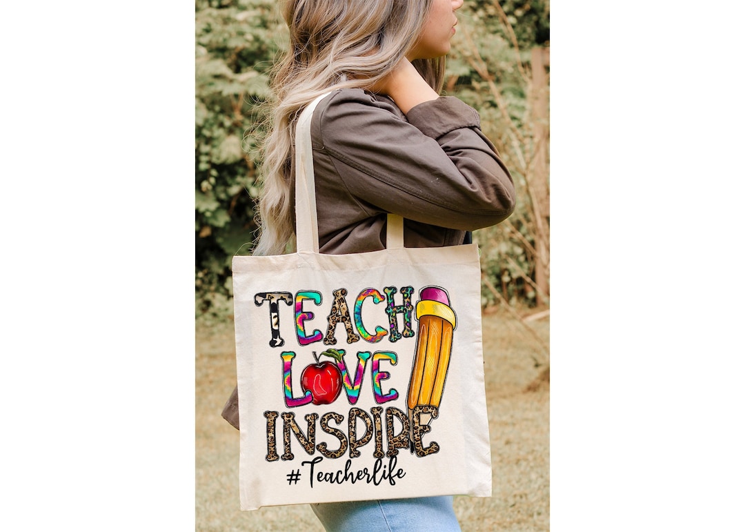 Teacher Tote Bag, Teach Love Inspire Tote Bag, Gift for Teacher ...
