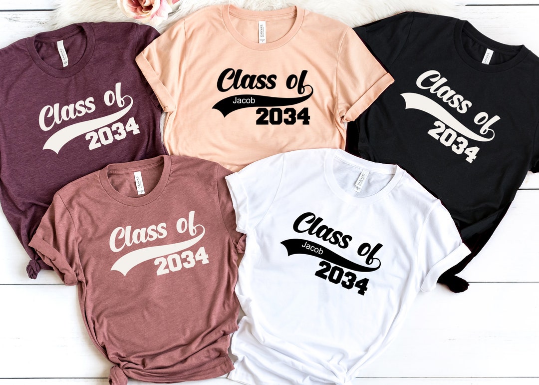 Class of 2034 Shirt, Graduation Class of Personalized T-shirt, Class of ...