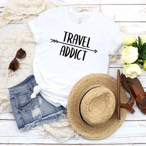 Travel Addict, Travel T-shirt, Fun Shirts, Tshirts, Family Shirts, Fun ...