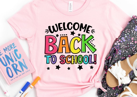 Welcome Back to School Shirt Funny Teacher Shirt Gift for - Etsy