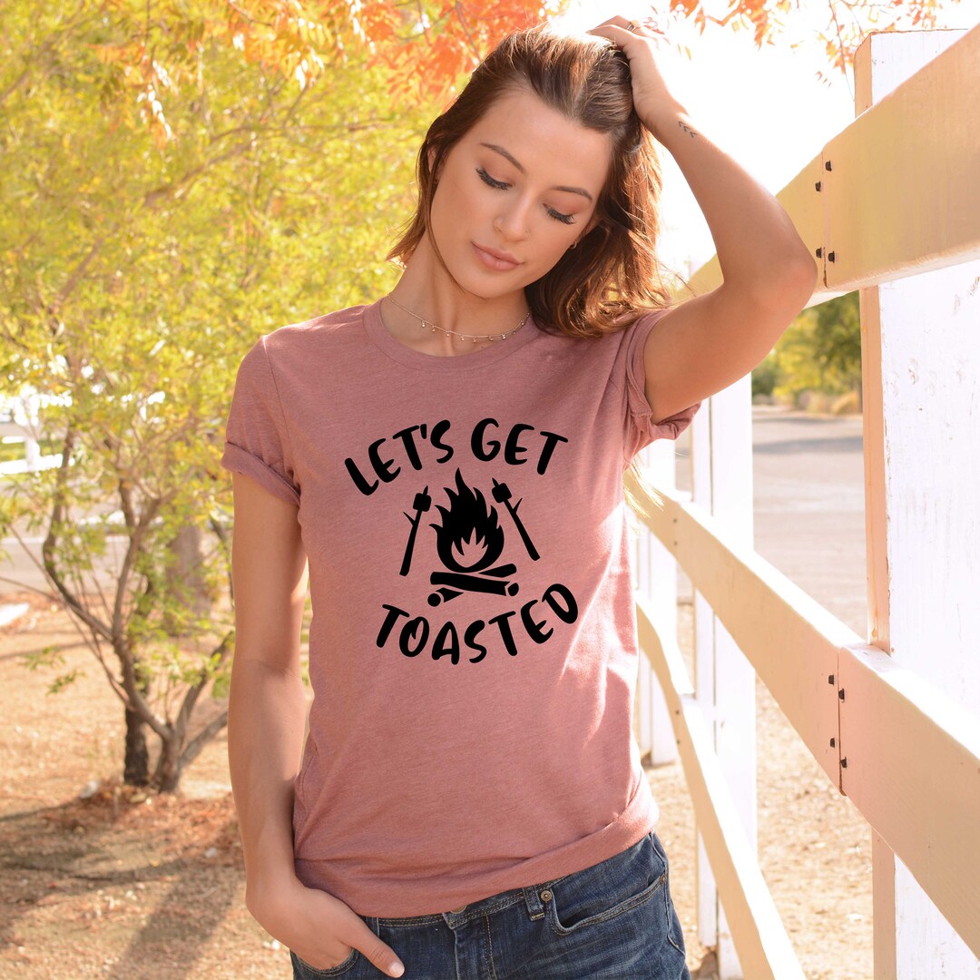 Lets Get Toasted Shirt, Camping Shirt and Top Tank, Womens Tank Top, Graphic Tees, Gift for Her ...
