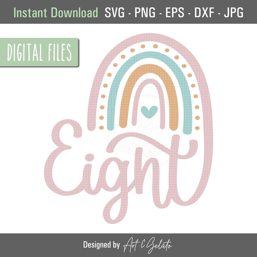 Eight Rainbow Birthday SVG, Girl 8th Birthday SVG, Boho Rainbow ...