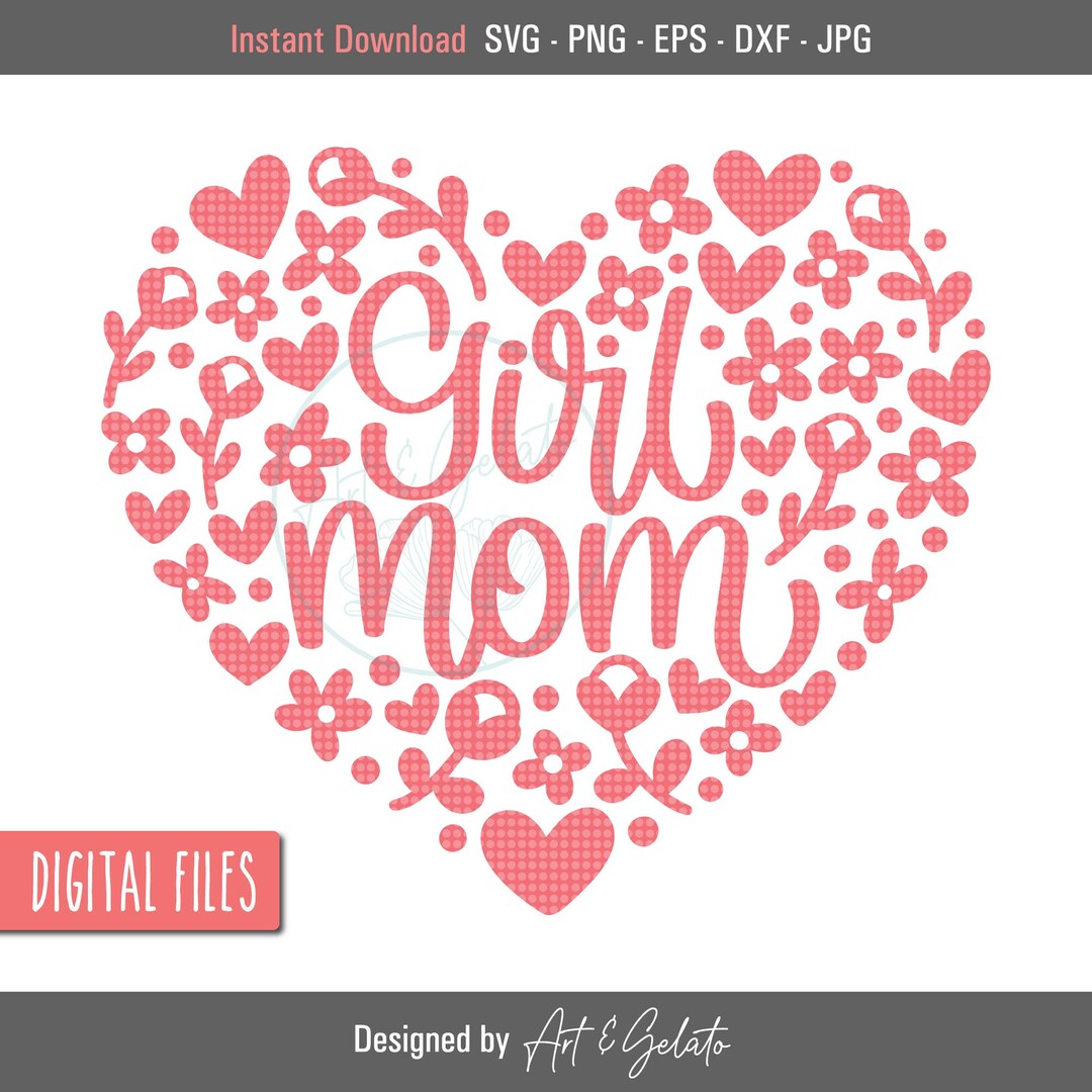 Girl Mom Heart SVG, Girl Mom Svg, Floral Heart Svg, Girl Mommy Svg, Mom ...