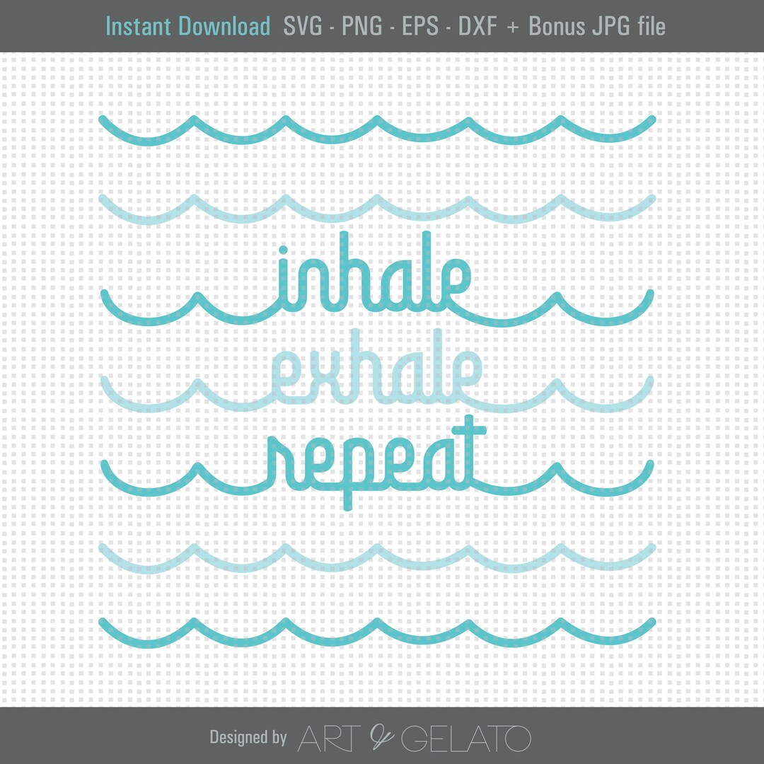 Inhale Exhale Repeat SVG, Waves Svg, Breathe Svg, Relax Svg, Yoga Shirt ...