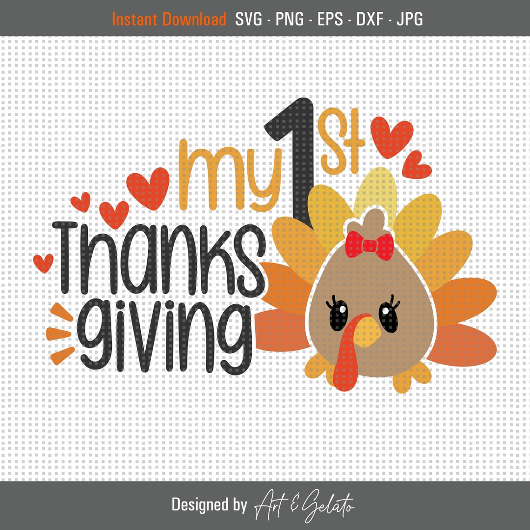 My 1st Thanksgiving SVG, My First Thanksgiving Svg, Happy Thanksgiving ...