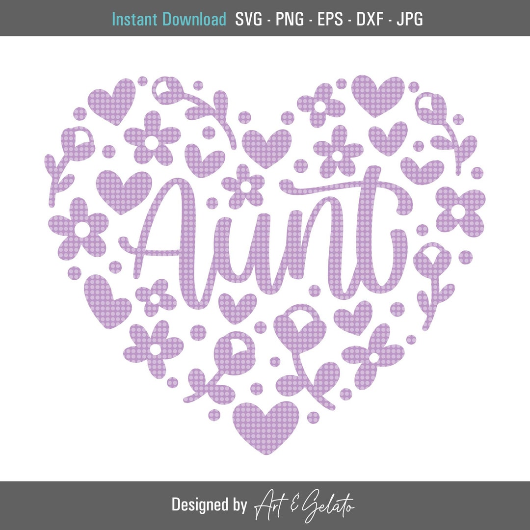 Aunt Floral Heart SVG, Aunt SVG, Happy Mother's Day Svg, Mother's Day ...