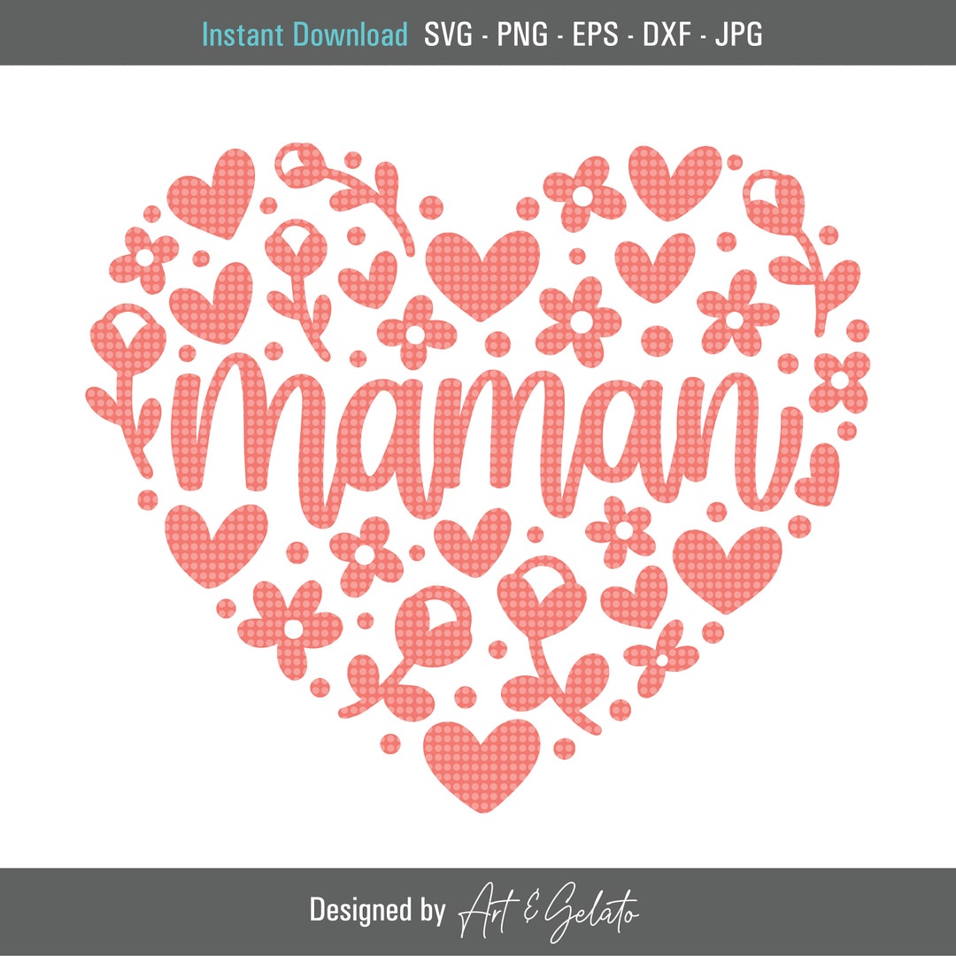Maman Floral Heart SVG, Maman Svg, French Mom Svg, Mom Svg, Happy ...