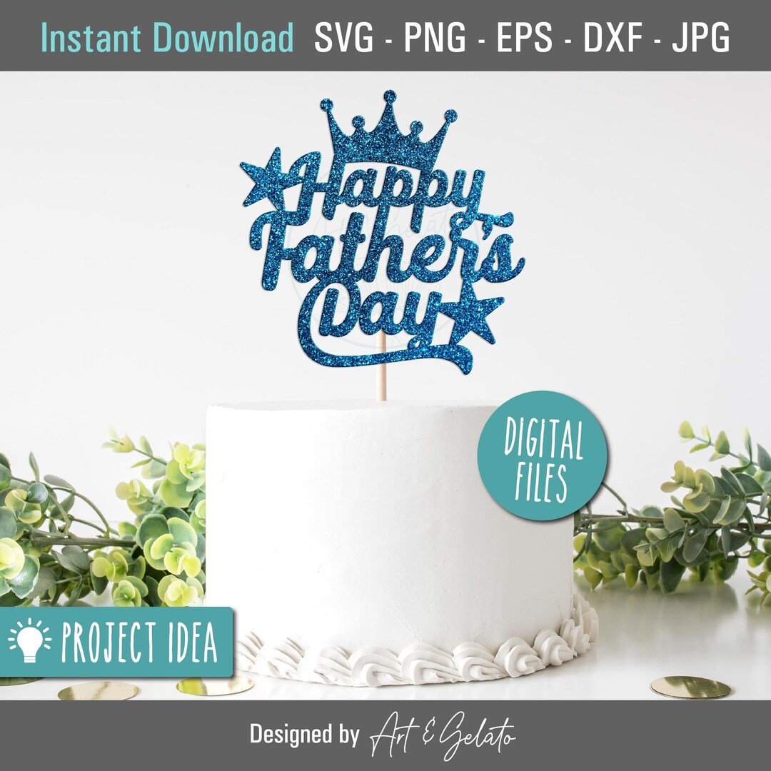 Happy Father's Day Cake Crown Topper SVG, Happy Fathers Day SVG ...
