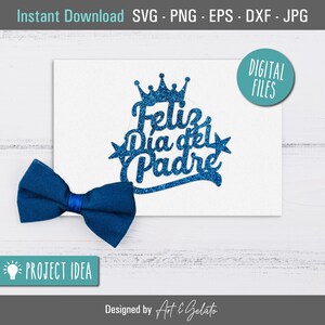 Feliz Día Del Padre Cake Crown Topper SVG, Spanish Happy Fathers Day ...