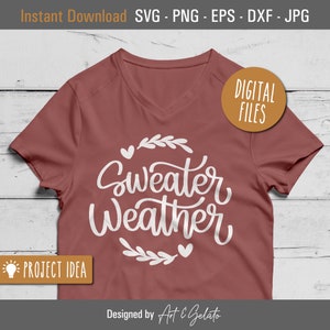 Sweater Weather SVG, Fall Shirt SVG, Autumn Svg, Winter Shirt Svg, Fall ...