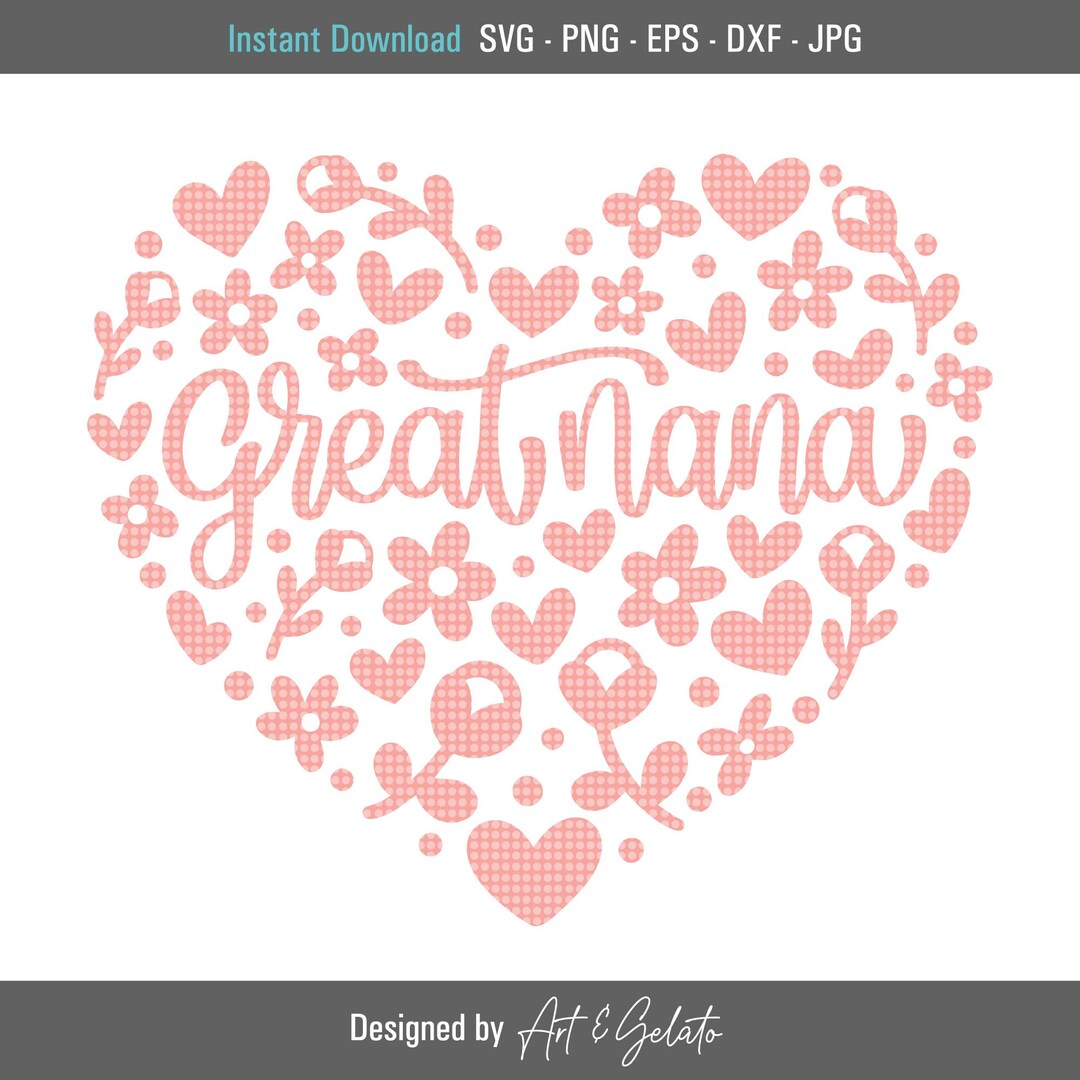Great Nana Floral Heart SVG, GG Svg, Great Grandma Svg, Happy Mother's ...