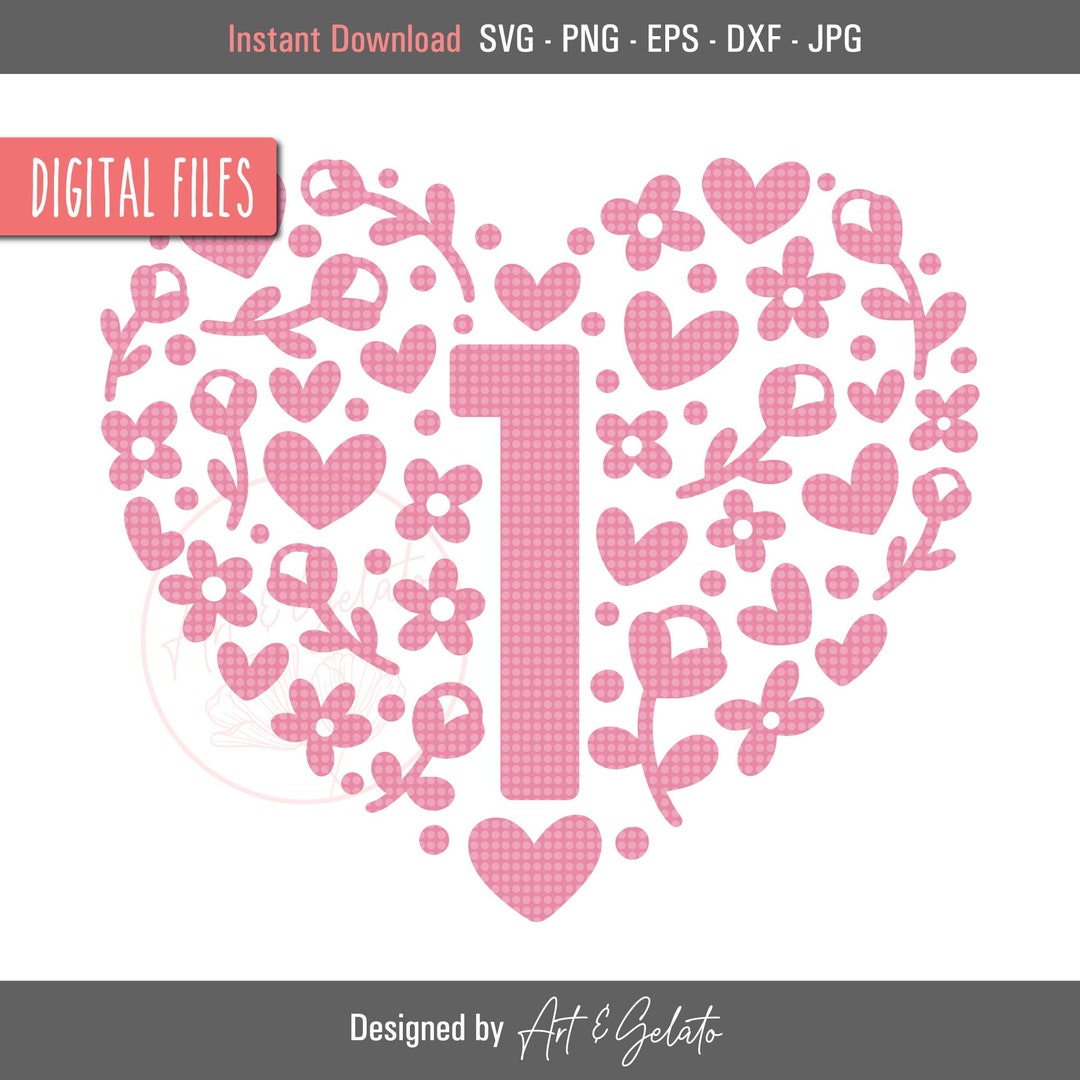 1 Floral Heart SVG, One SVG, 1st Birthday Svg, First Birthday Svg ...