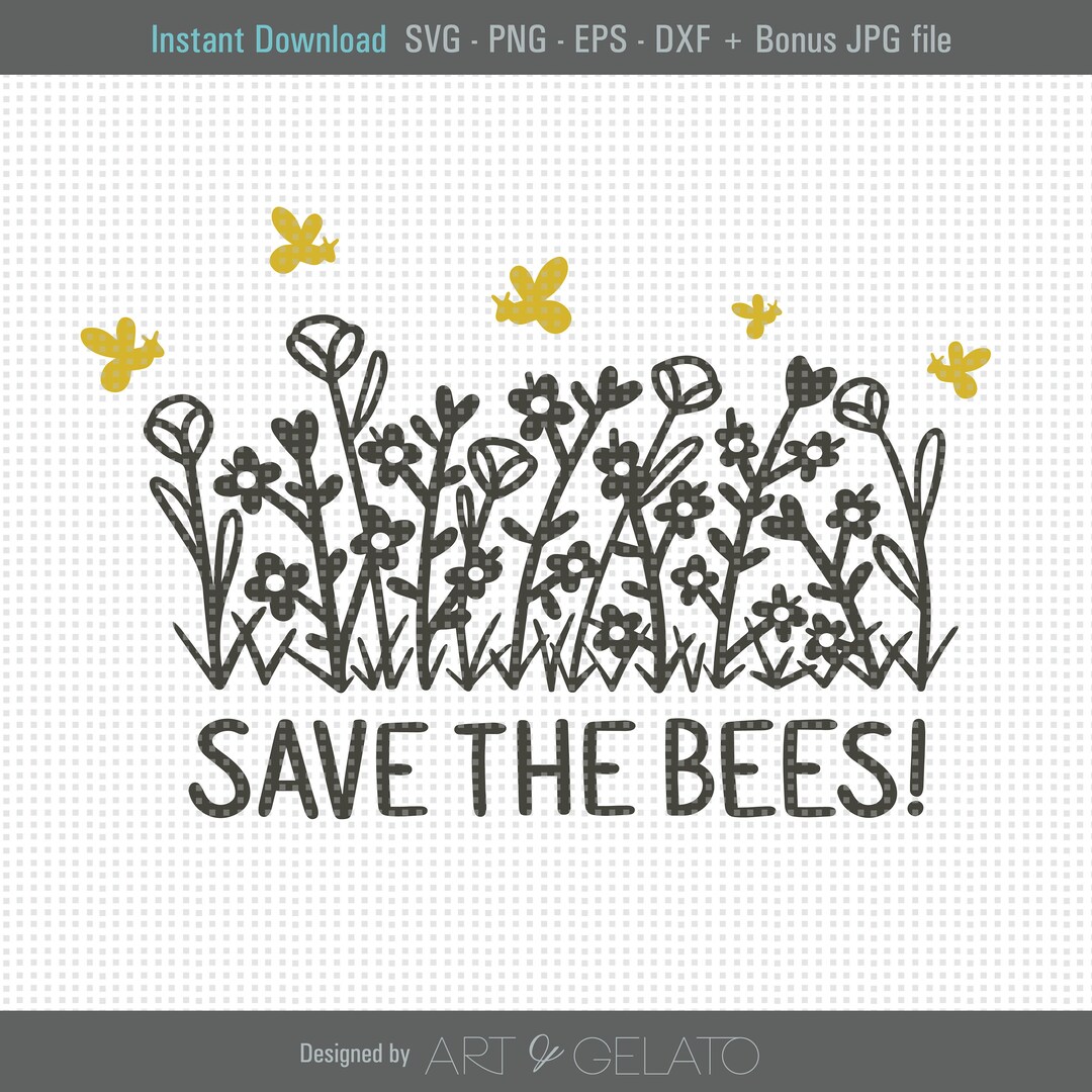 Save the Bees SVG, Flowers and Bees Svg, Bees Svg, Plants Svg, Bee Love ...