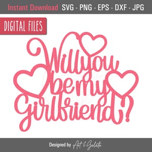 Will You Be My Girlfriend? SVG, Be My Girlfriend SVG, Girlfriend Svg ...