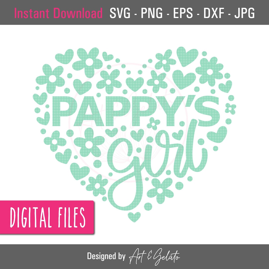 Pappy's Girl SVG, Father's Day Svg, Daddy and Daughter Svg, Baby Girl ...