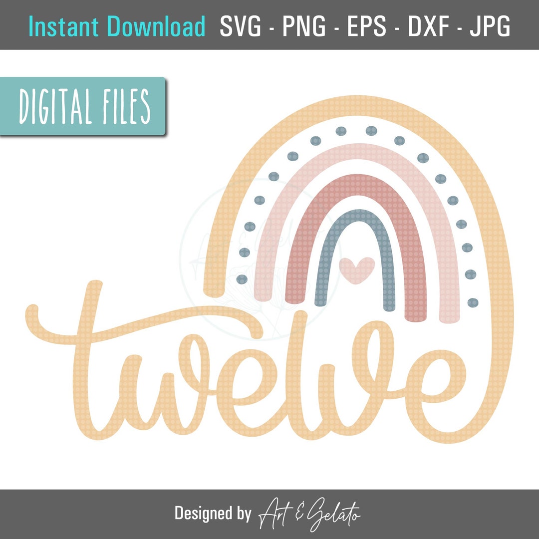 Twelve Rainbow Birthday SVG, Girl 12th Birthday SVG, Boho Rainbow ...