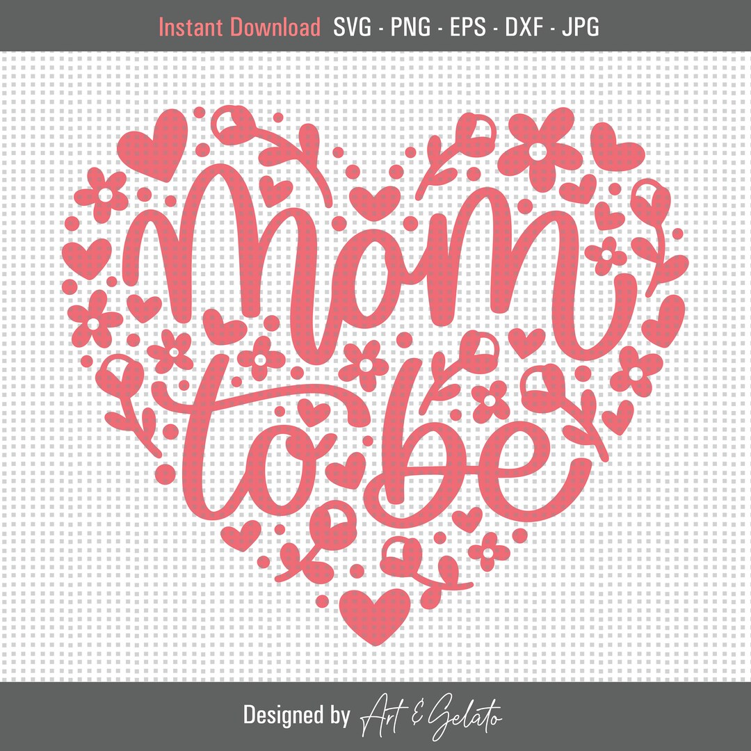 Mom to Be SVG, Mom to Be Heart Svg, Mom Svg, Mom Floral Heart Svg ...