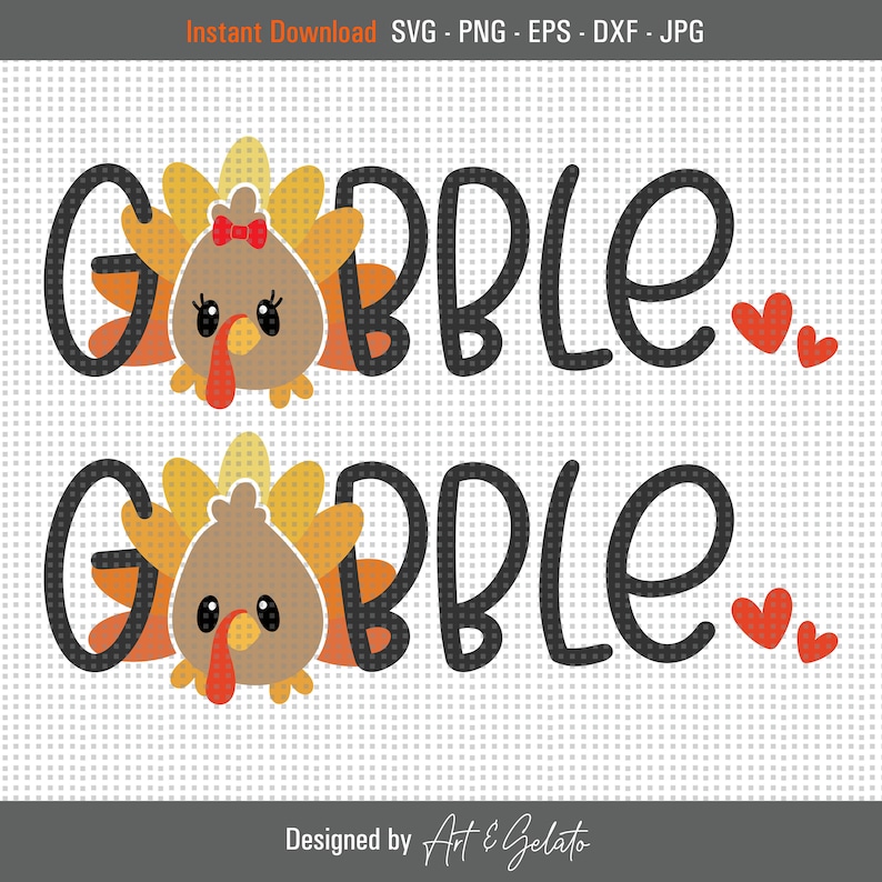 Gobble SVG, Gobble Till You Wobble Svg, Girl Turkey Svg, Boy Turkey Svg ...