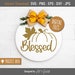 Blessed Pumpkin SVG Pumpkin Svg Blessed Svg Fall Pumpkin - Etsy