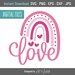 Love Rainbow SVG, Valentine's Day Svg, Rainbow Love Svg, Boho Rainbow ...