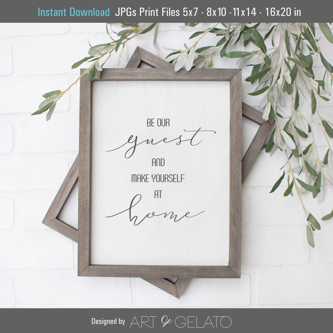 Be Our Guest and Make Yourself at Home INSTANT DOWNLOAD PRINTABLE ...