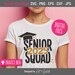 Senior 2025 Squad SVG, Graduation Svg, Senior 2025 Svg, Class of 2025 ...