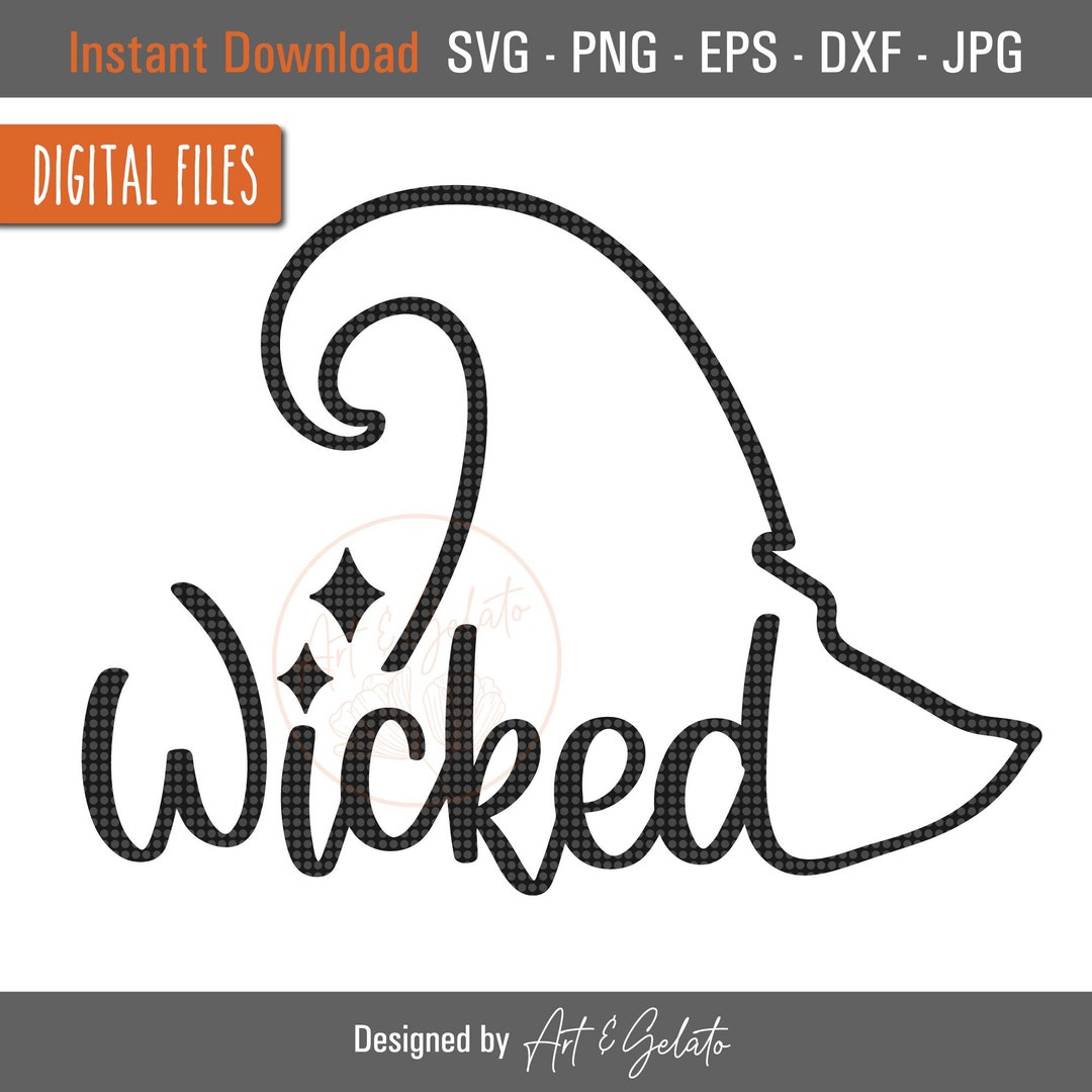 Wicked SVG, Witch Hat SVG, Wicked Witch Svg, Halloween Svg, Halloween ...
