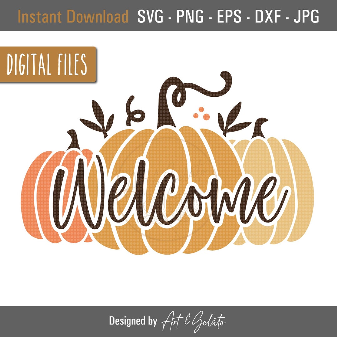 Welcome Pumpkins SVG, Welcome Fall SVG, Fall Svg, Fall Sign Svg ...