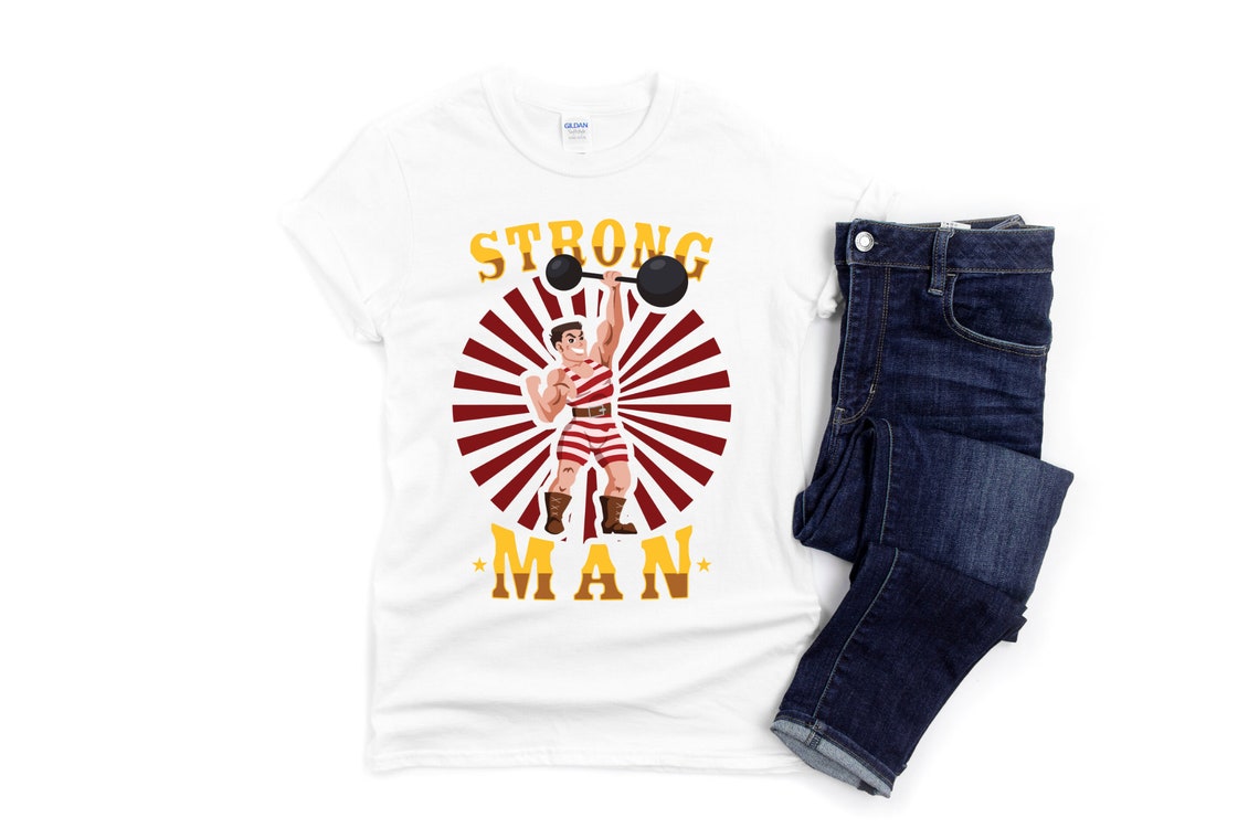 Circus Strongman, Circus Themed Party, Strongman Shirt, Strongman ...