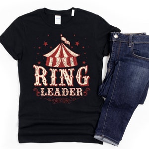 Ring Leader Shirt, Circus Themed Party, Circus Shirts, Circus Birthday ...