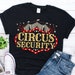 Circus Security Shirt, Circus Themed Party, Circus Clothes, Circus ...