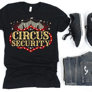 Circus Security Shirt, Circus Themed Party, Circus Clothes, Circus ...
