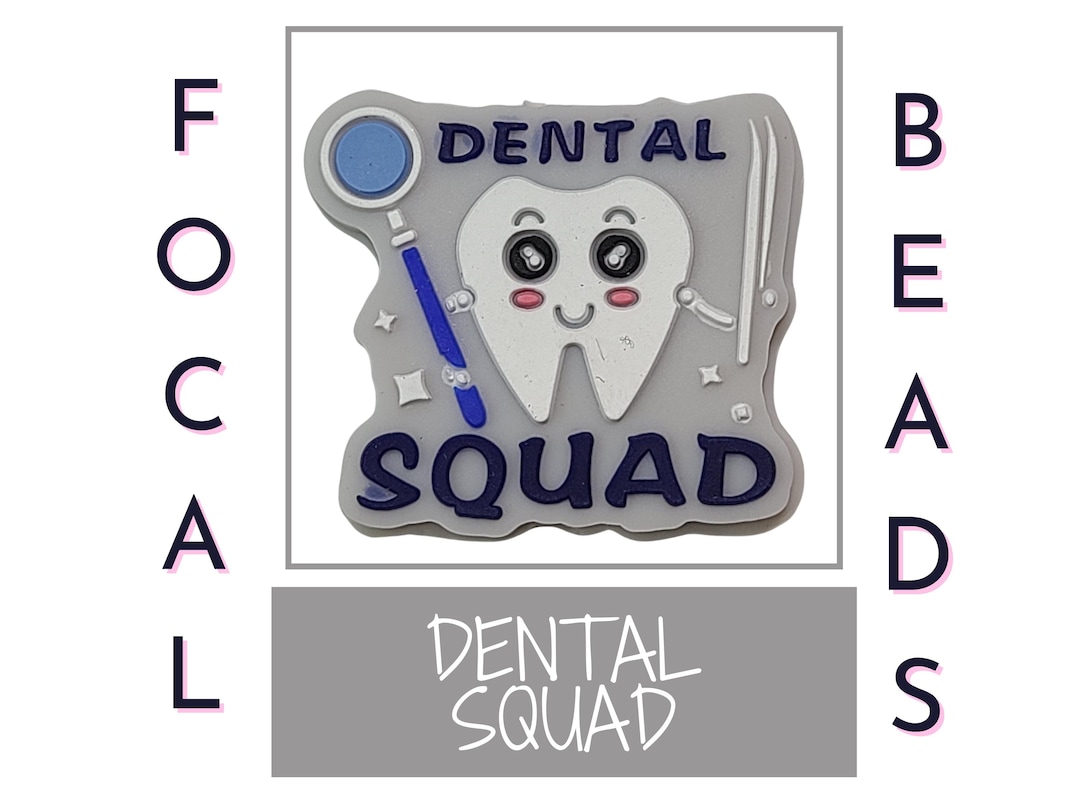 Dental Squad Focal Silicone Beads, Dental Focal Beads, Hygienist Focal ...