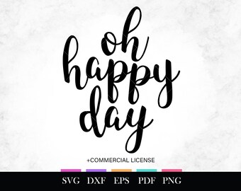 Oh Happy Day Svg | Etsy