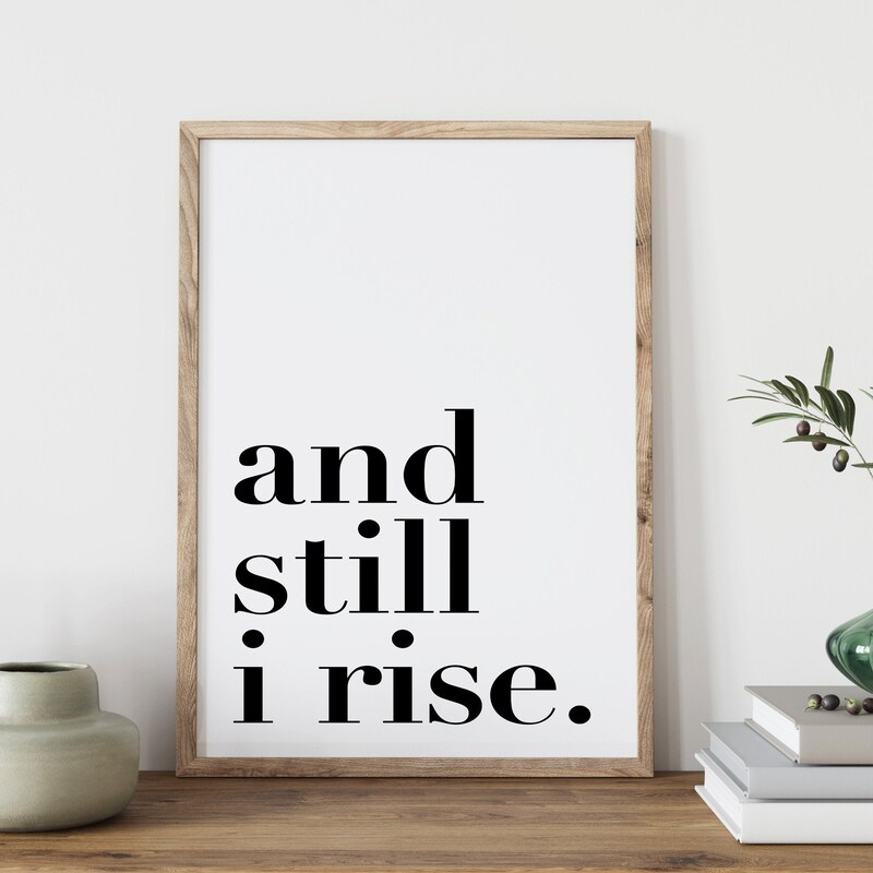 Still I Rise Print - Etsy