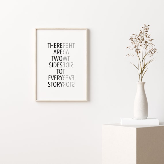 Two Sides Poster Two Sides Quote Print There Are Two Sides | Etsy