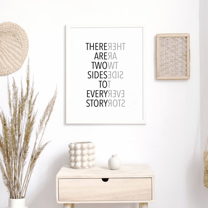 Two Sides Poster Two Sides Quote Print There Are Two Sides - Etsy