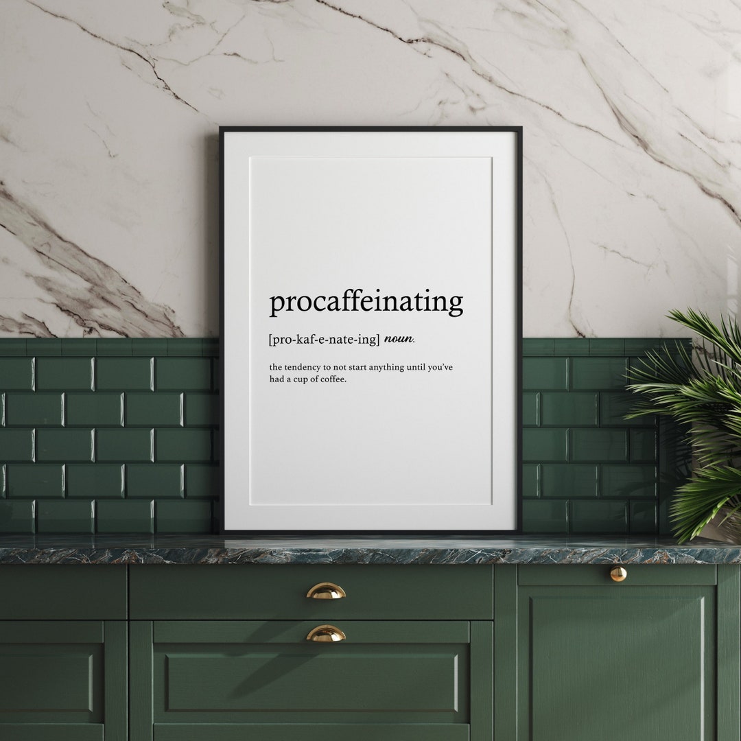 Procaffeinating Definition Wall Print Coffee Print Caffeine Print Funny ...