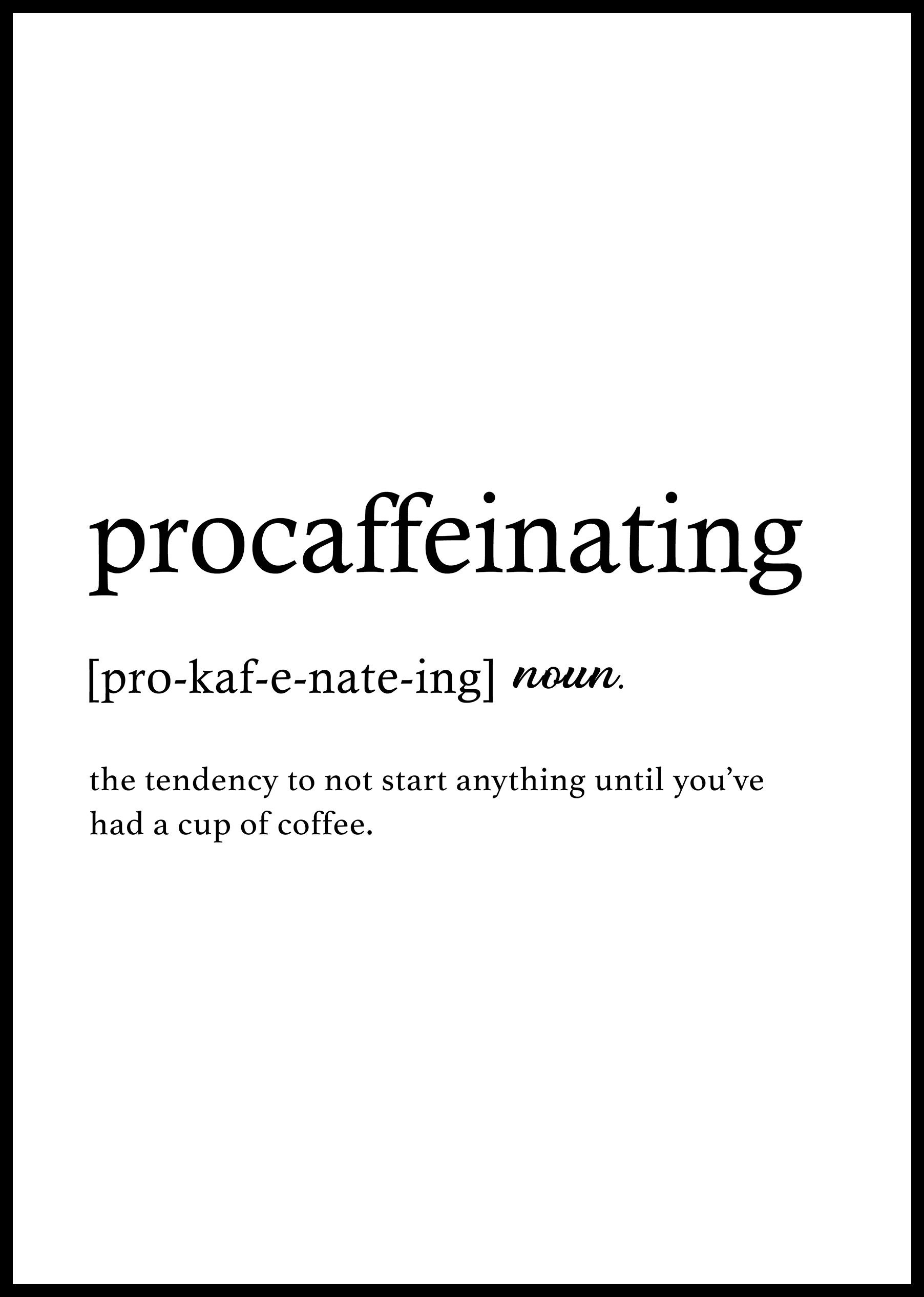 Procaffeinating Definition Wall Print Coffee Print - Etsy