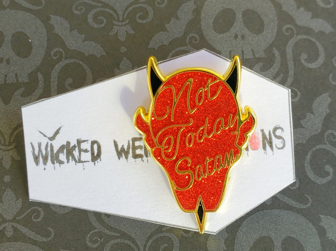 Not Today Satan Pin ~ Satan Pin ~ Teufel Pin ~ Satan Dämon Pin ~ Dämon ...