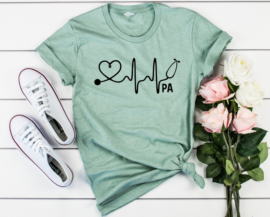 Physician Assistant PA Shirt, Heartbeat Tee, Heart Stethoscope Shirt ...